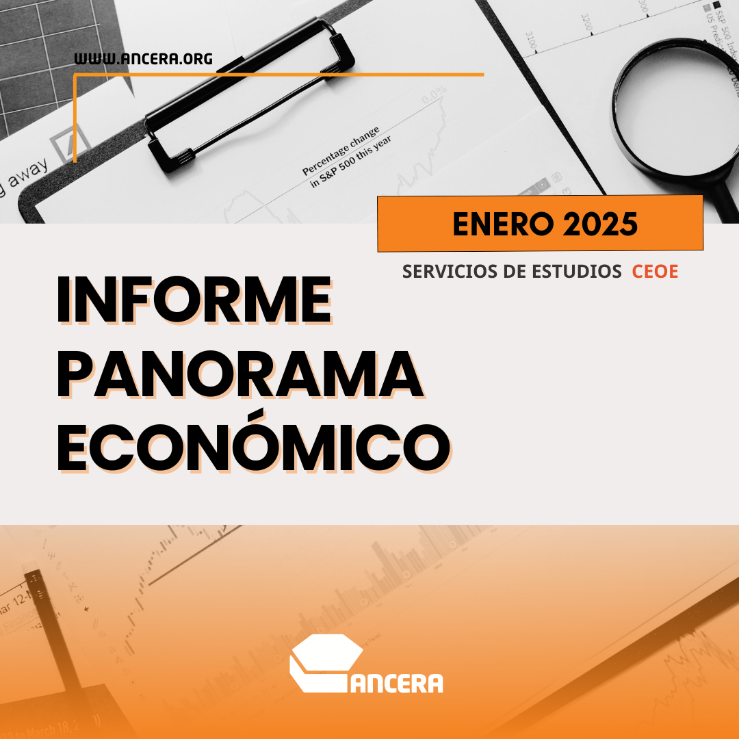 Enero 2025. Panorama Económico CEOE - ANCERA